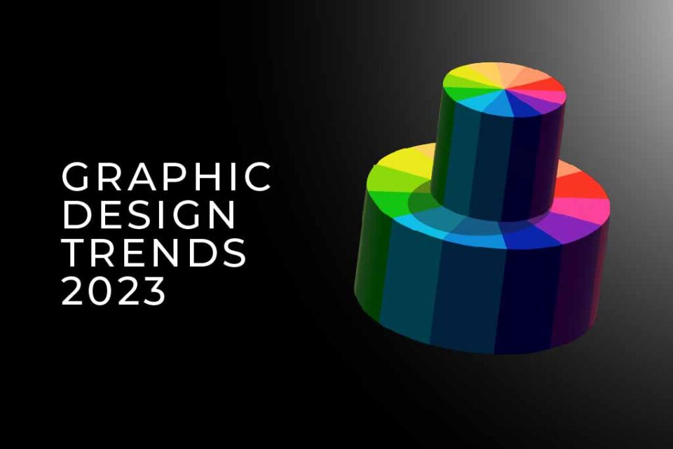 Top 10 Graphic Design Trends Set To Rule 2023